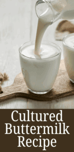 How to Make Homemade Cultured Buttermilk